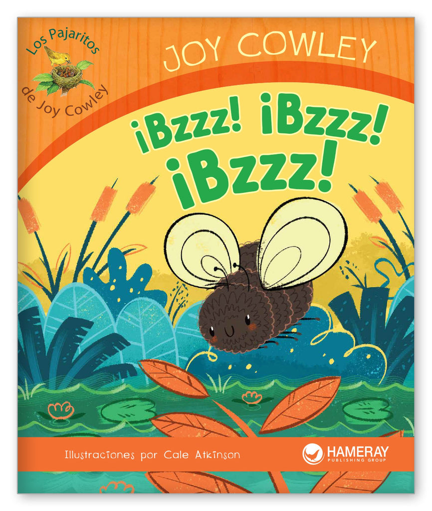 ¡Bzzz! ¡Bzzz! ¡Bzzz! - Los Pajaritos de Joy Cowley - Hameray Publishing
