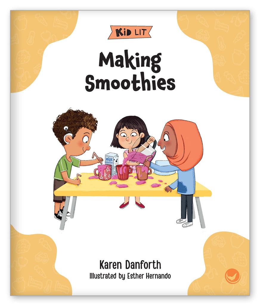 Making Smoothies - Kid Lit - Hameray Publishing