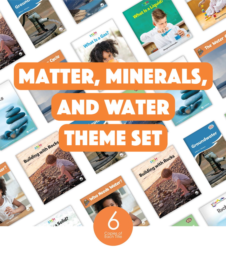 Matter, Minerals, and Water Theme Set (6-Packs) - Hameray Publishing