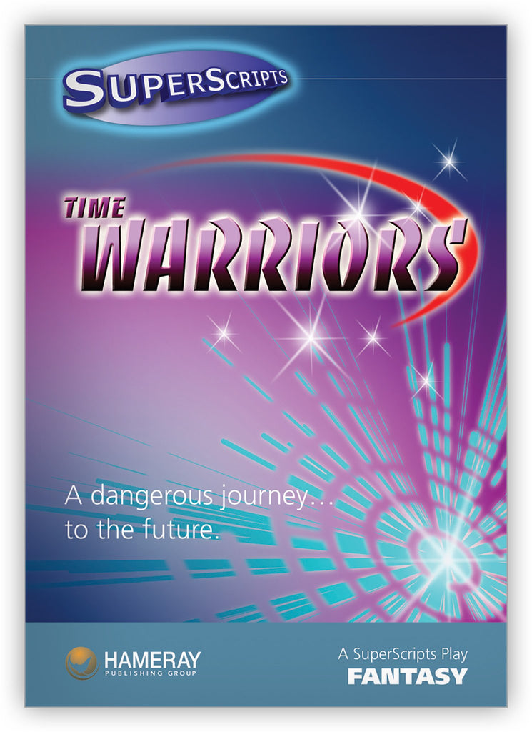 Time Warriors - SuperScripts - Hameray Publishing