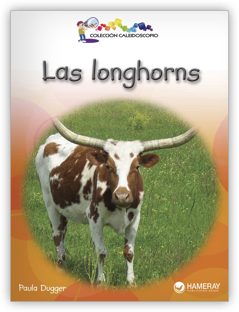 Las longhorns - Colección Caleidoscopio - Hameray Publishing