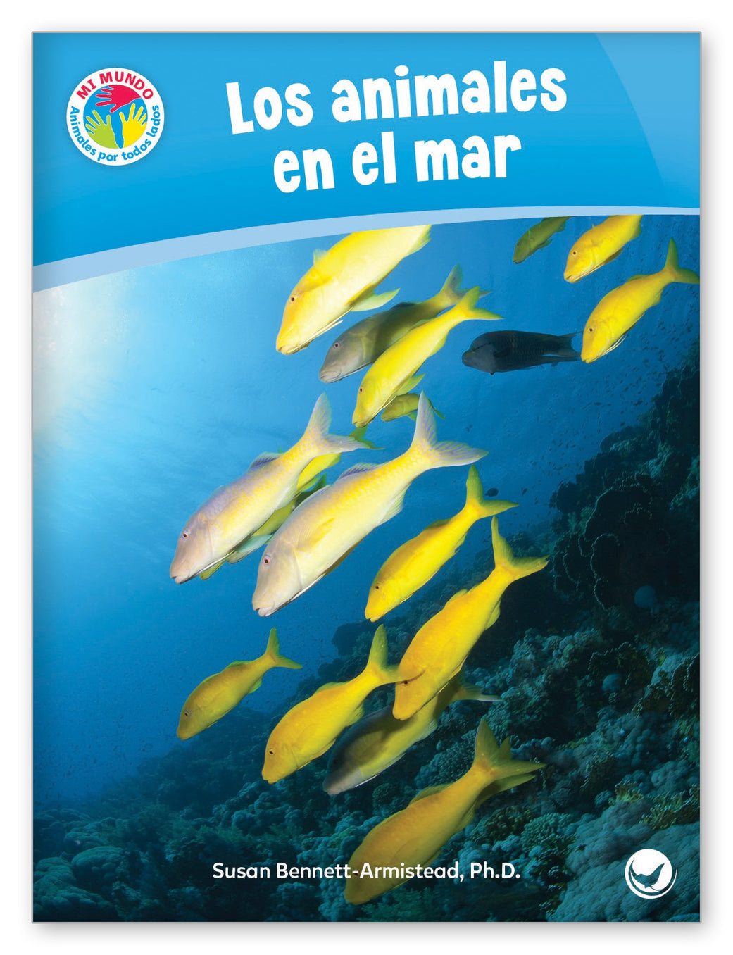 Los animales en el mar - Colección Mi Mundo - Hameray Publishing