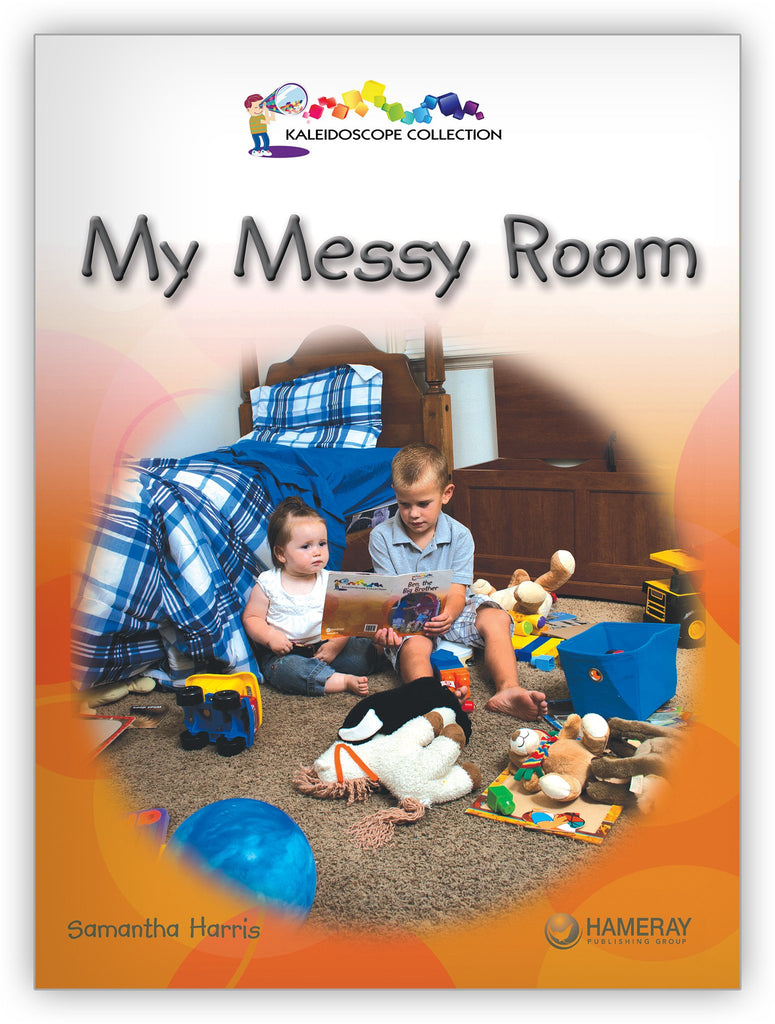 My Messy Room - Kaleidoscope Collection - Hameray Publishing