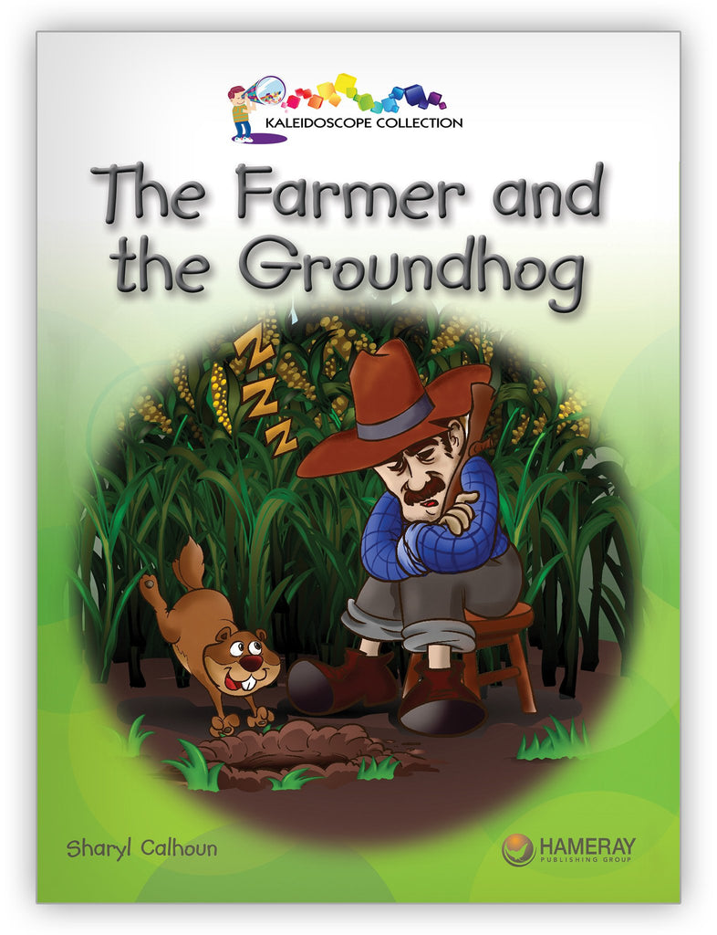The Farmer and the Groundhog - Kaleidoscope Collection - Hameray Publishing